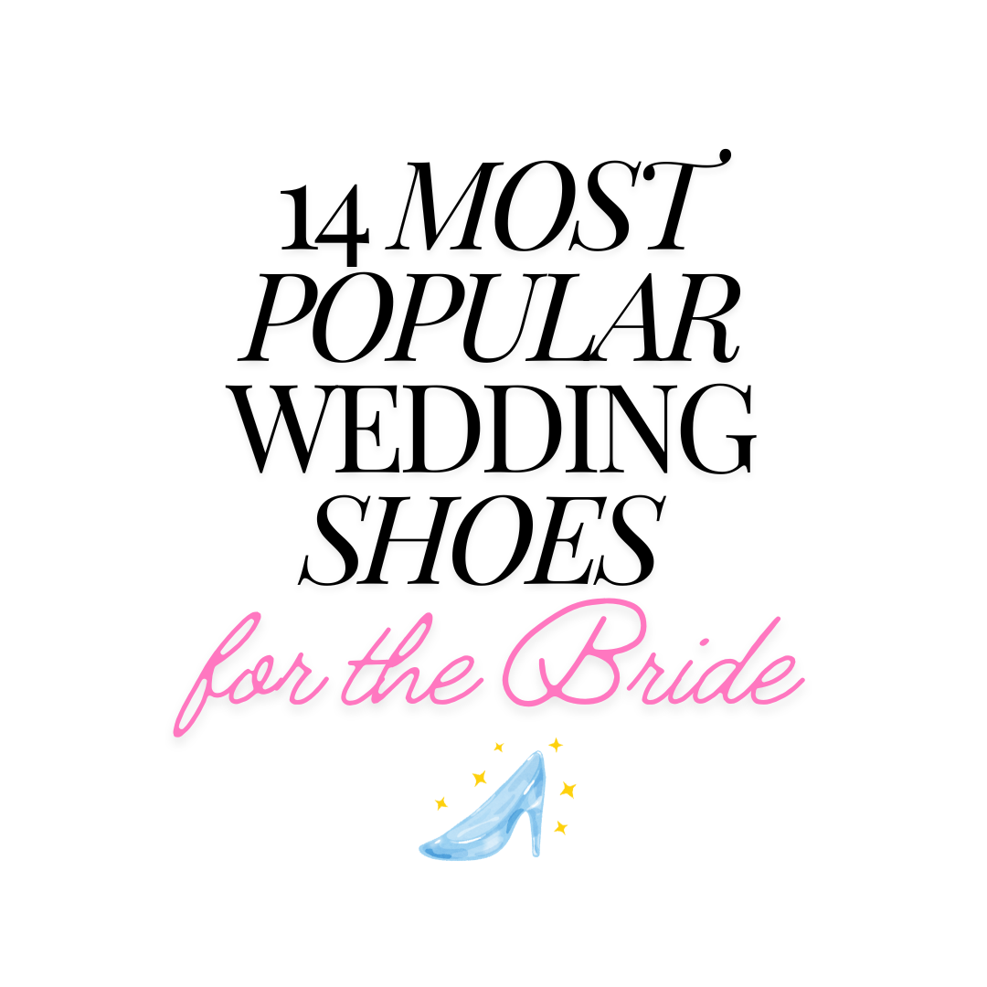 14 Most Popular Wedding Shoes Brides Are Wearing Now [2024]